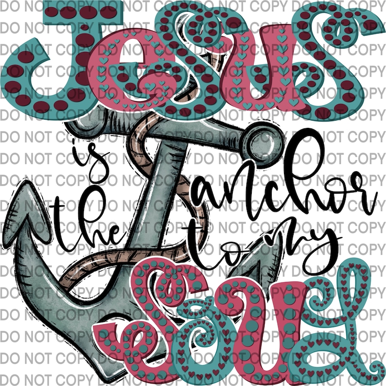 Jesus is the Anchor to My Soul PNG - Etsy