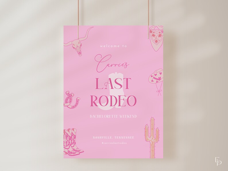 Last Rodeo Pink Cowgirl Bachelorette Welcome Sign Template | CASSIDY ...