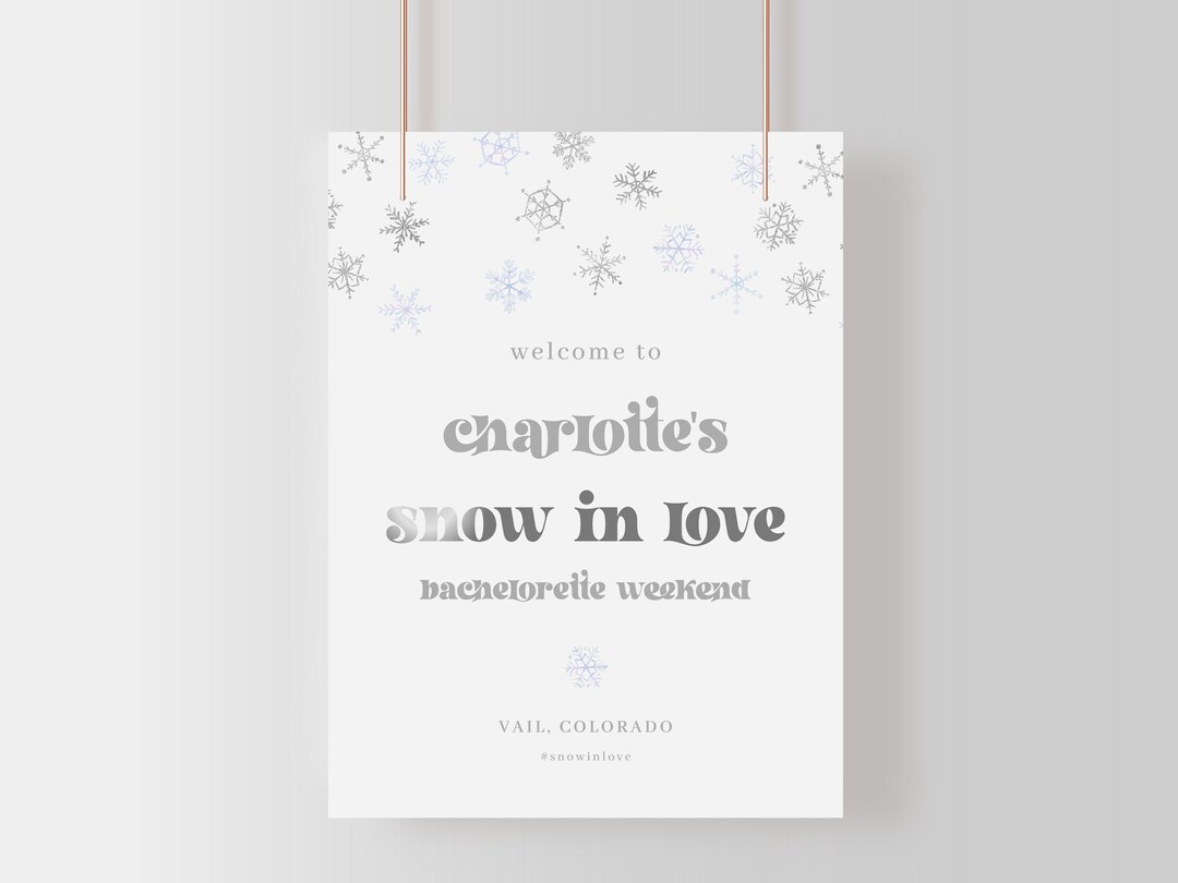 Snow in Love Bachelorette Welcome Sign Template for Winter Ski ...