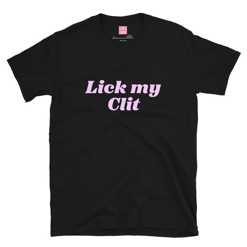 In Vein® Lick My Clit Kinky Sex T Shirt Slutty Sluty Clothing Graphic Tee Sluttyshop Slutwear Etsy 