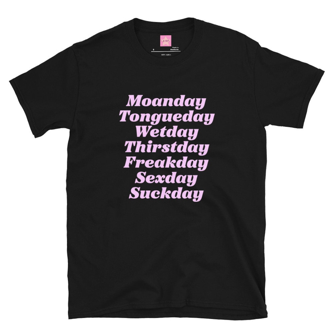 In Vein® Moanday Tongueday Wetday Thirstday Freakday Sexday Suckday ...