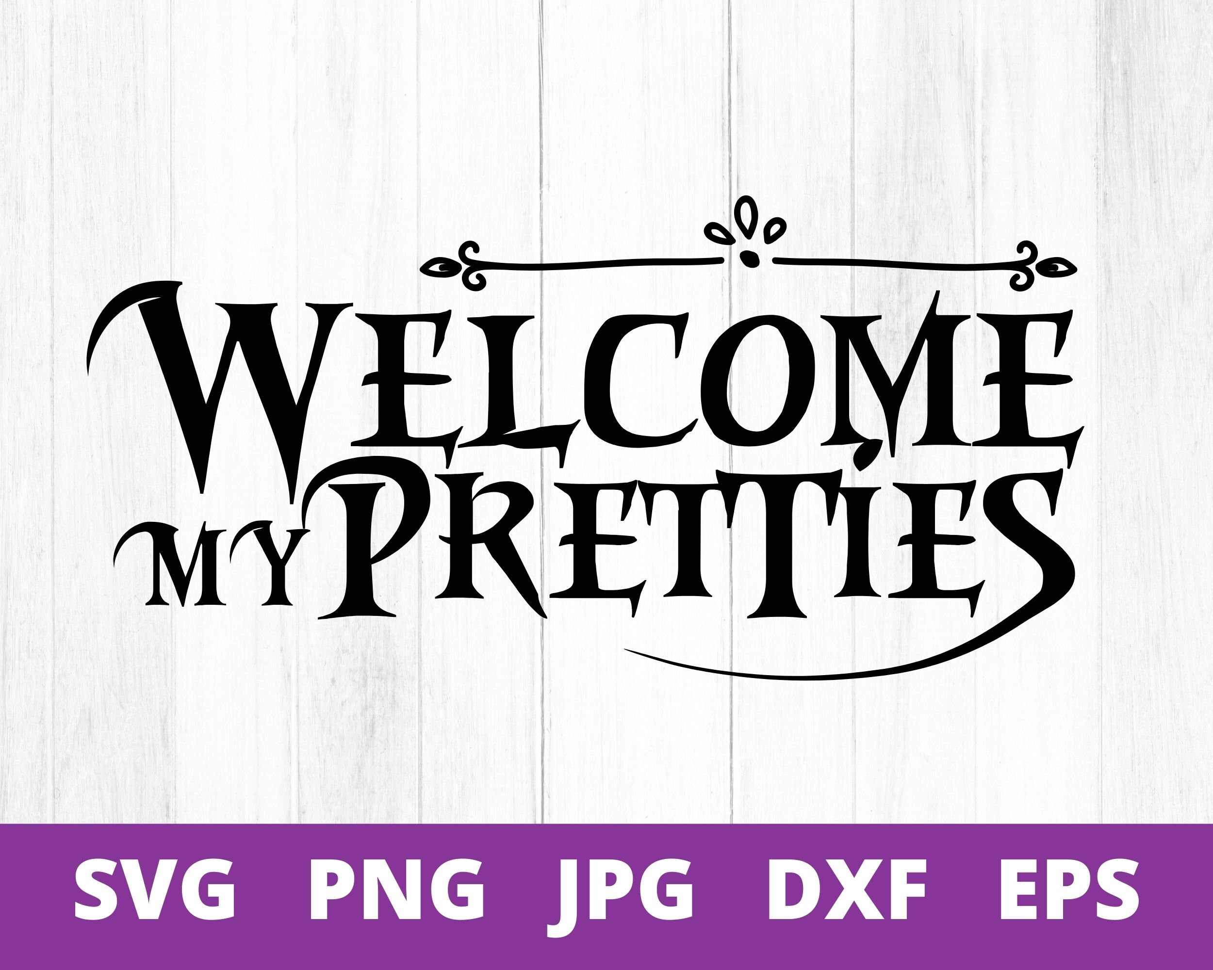 Welcome My Pretties SVG Halloween Round Sign Design Witch - Etsy