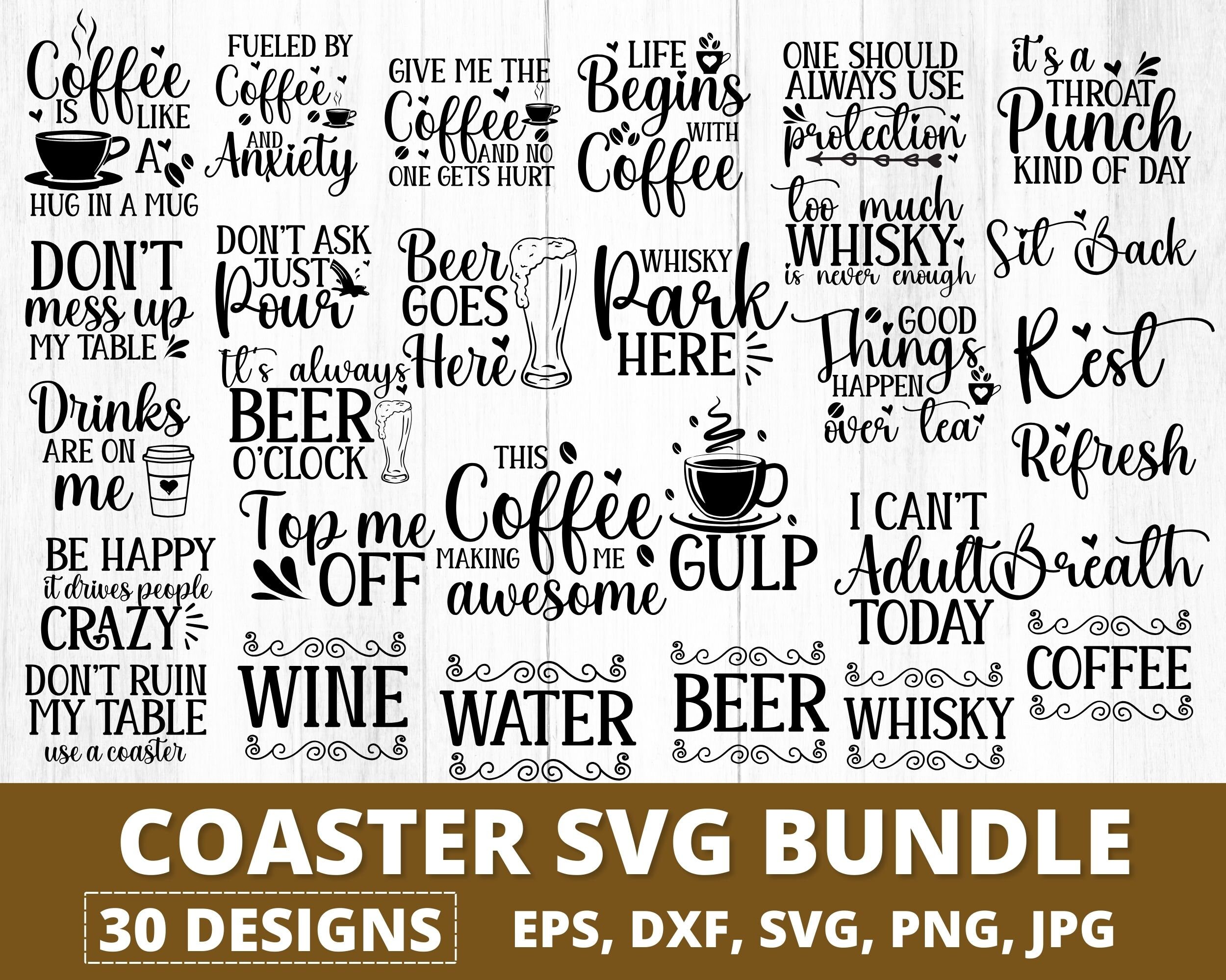 Coaster Svg Bundle, Drink Coaster Svg, Wine Saying Svg, Beer Quote Svg ...