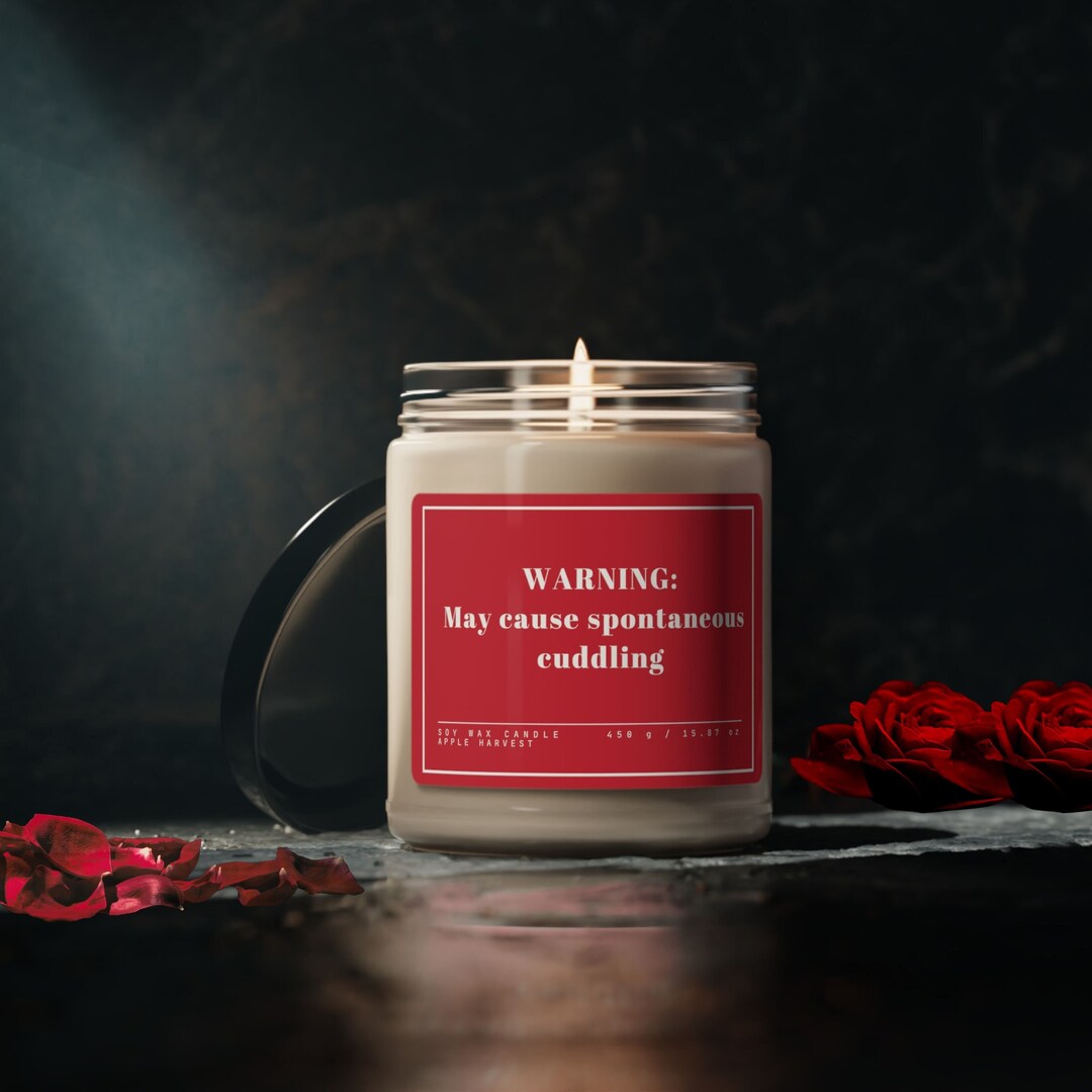 Love Sparks: Warning - May Cause Spontaneous Cuddling Soy Candle ...