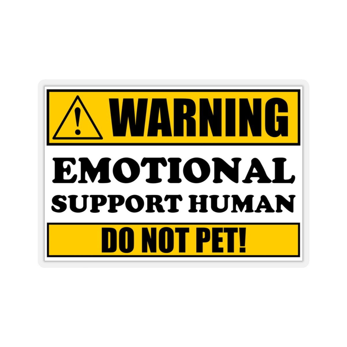 Emotional Support Human Sticker Do Not Pet Sticker Play on - Etsy