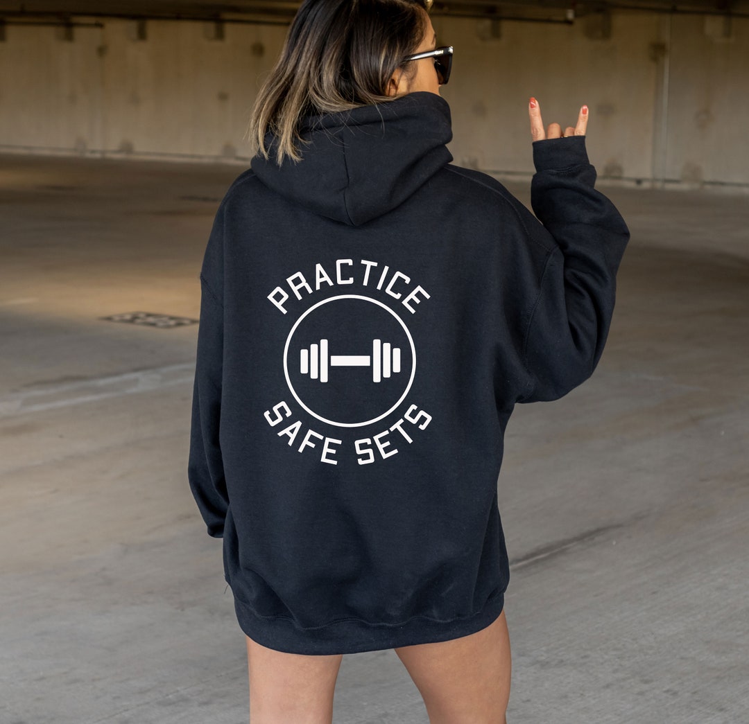 Funny Gym Hoodie, Practice Safe Sets, Workout Pun Hoodie, Cute Gym Tee Hoodie, Motivation ...