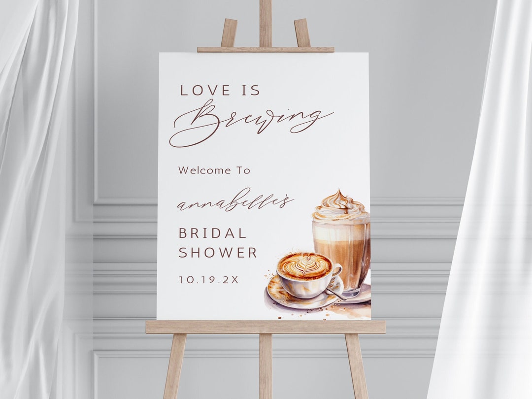 Love is Brewing Bridal Shower Welcome Sign, Coffee Bridal Shower ...