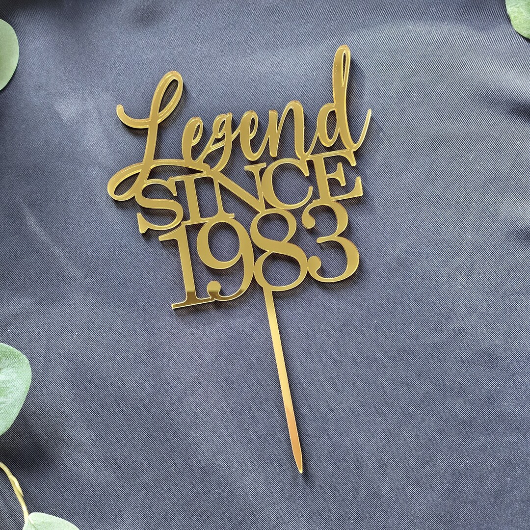 Legend Since Cake Topper, Acrylic Cake Topper, Birthday Cake Topper ...