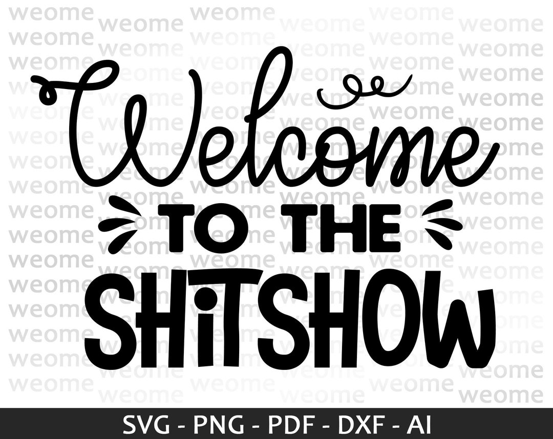 Shitshow Svg Download File for Cricut, Laser Cut and Print, Commercial ...