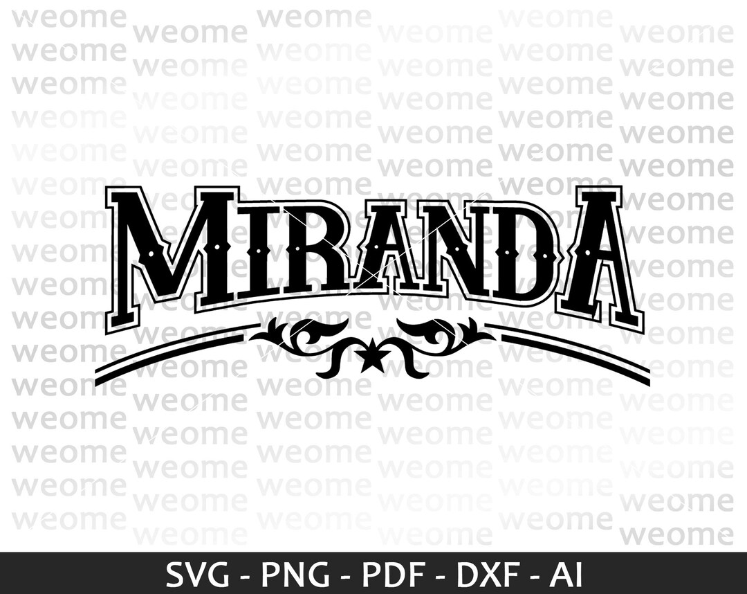 Miranda Svg Download File for Cricut, Laser Cut and Print, Commercial ...