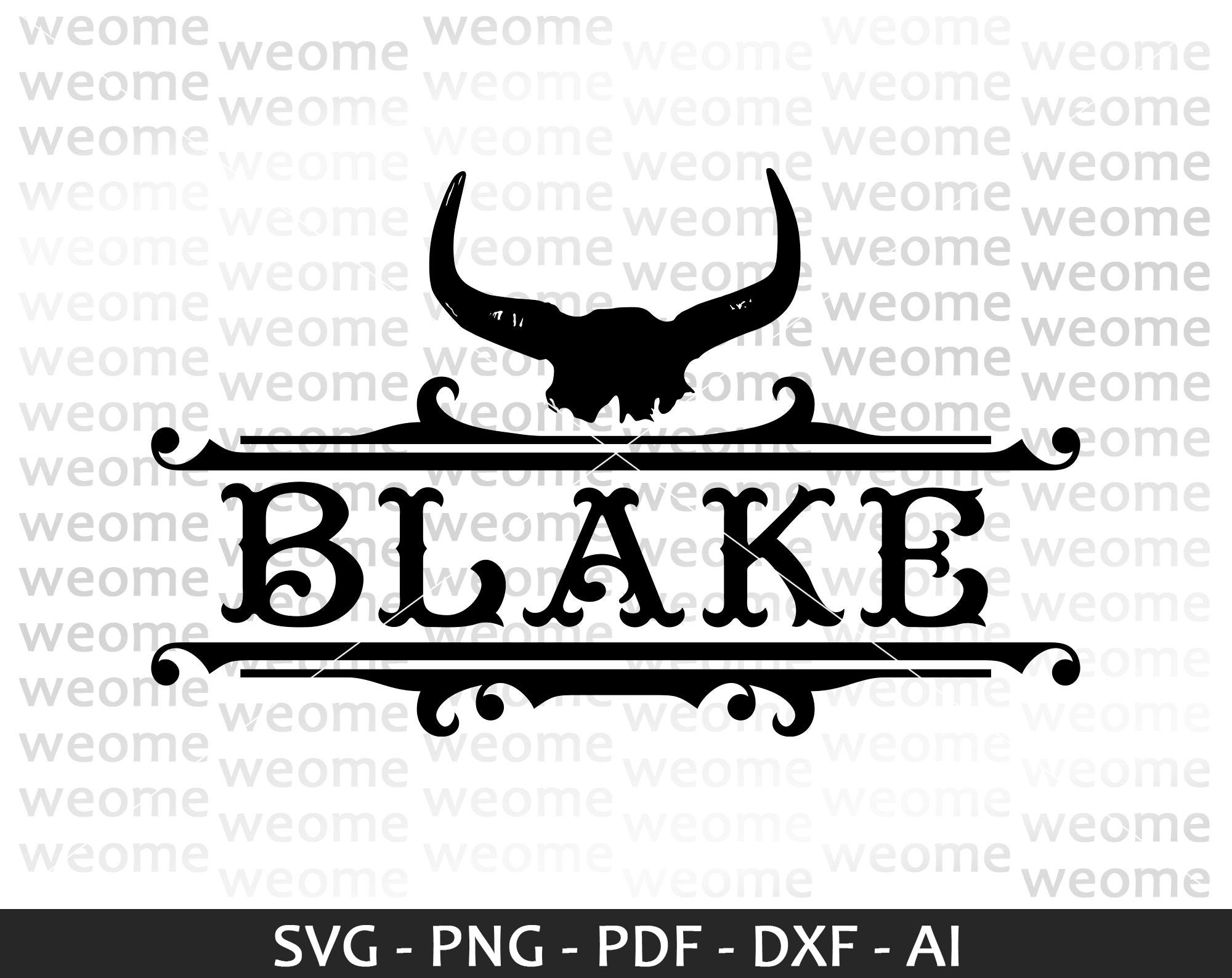 Blake Svg Download File for Cricut, Laser Cut and Print, Commercial Use ...
