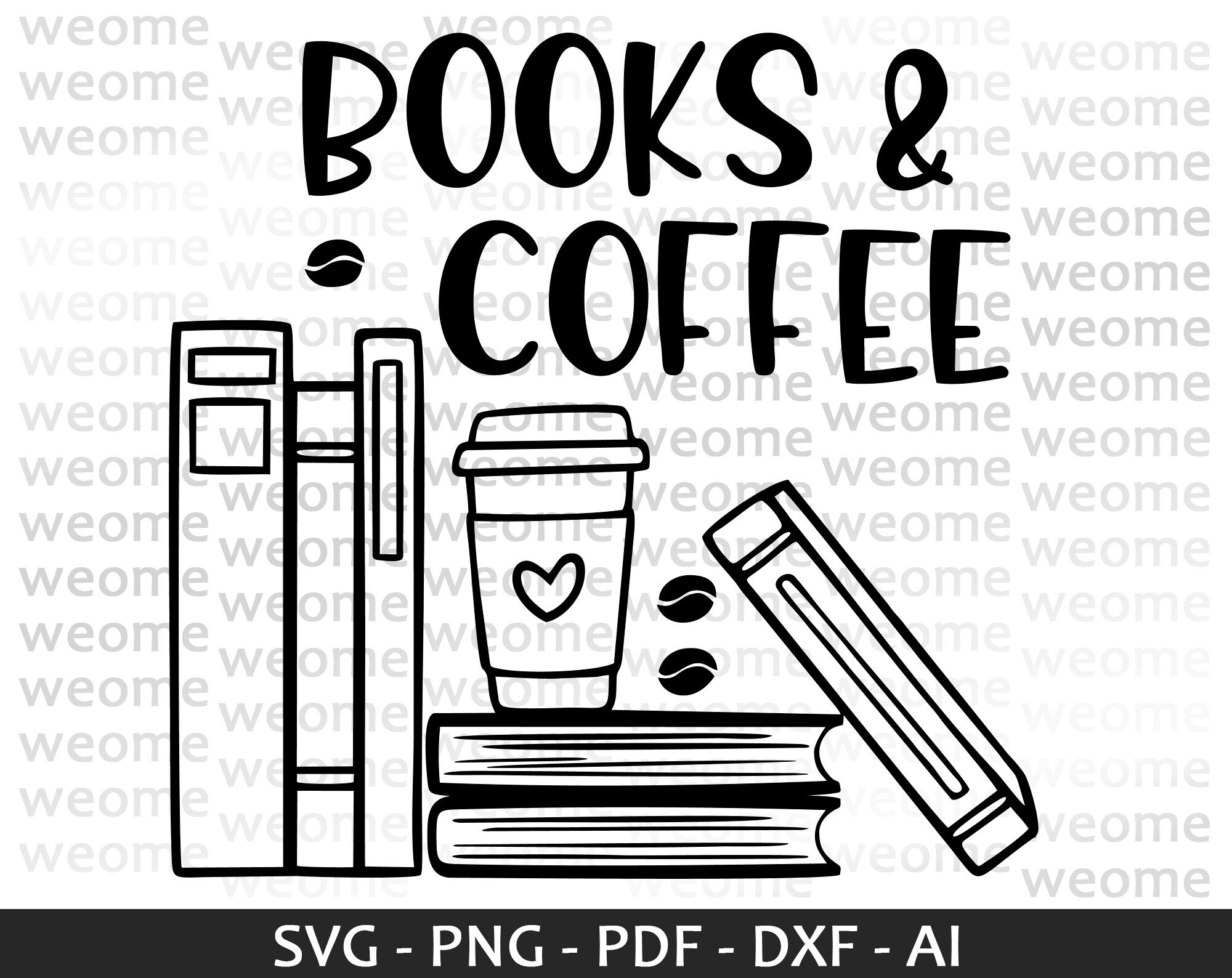 Books and Coffee Svg Download File for Cricut, Laser Cut and Print ...