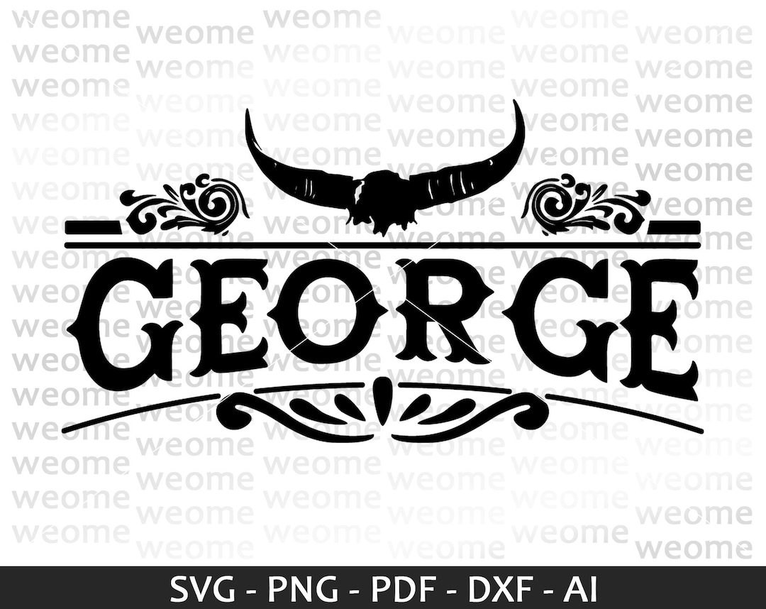 George Svg Download File for Cricut, Laser Cut and Print, Commercial ...