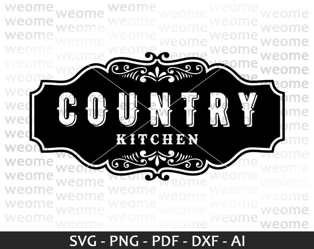 Country Kitchen Svg Download File for Cricut, Laser Cut and Print ...