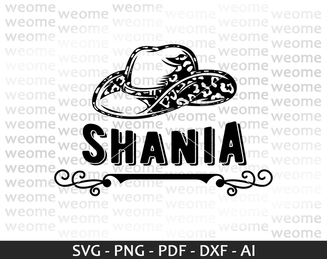 Shania Svg Download File for Cricut, Laser Cut and Print, Commercial ...