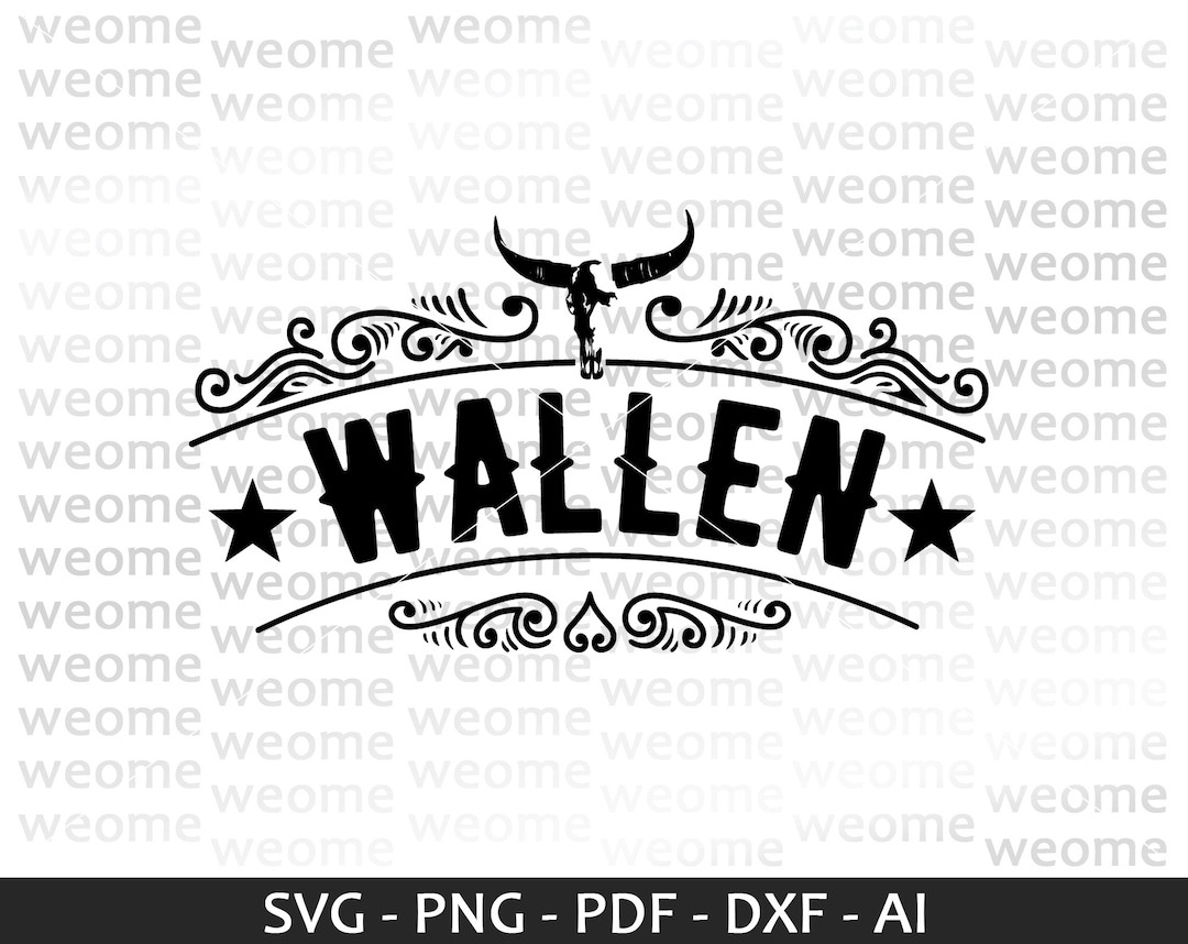 Wallen Svg Download File for Cricut, Laser Cut and Print, Commercial ...