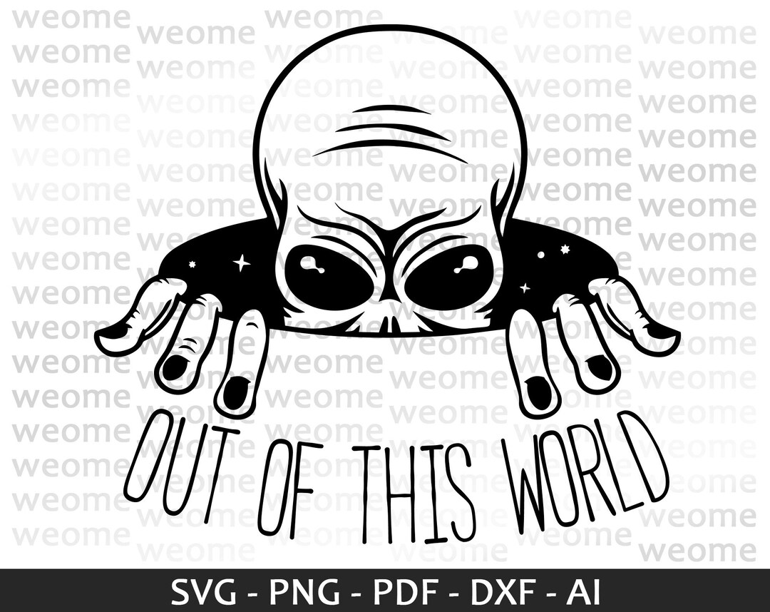 Out of This World Svg Download File for Cricut, Laser Cut and Print ...