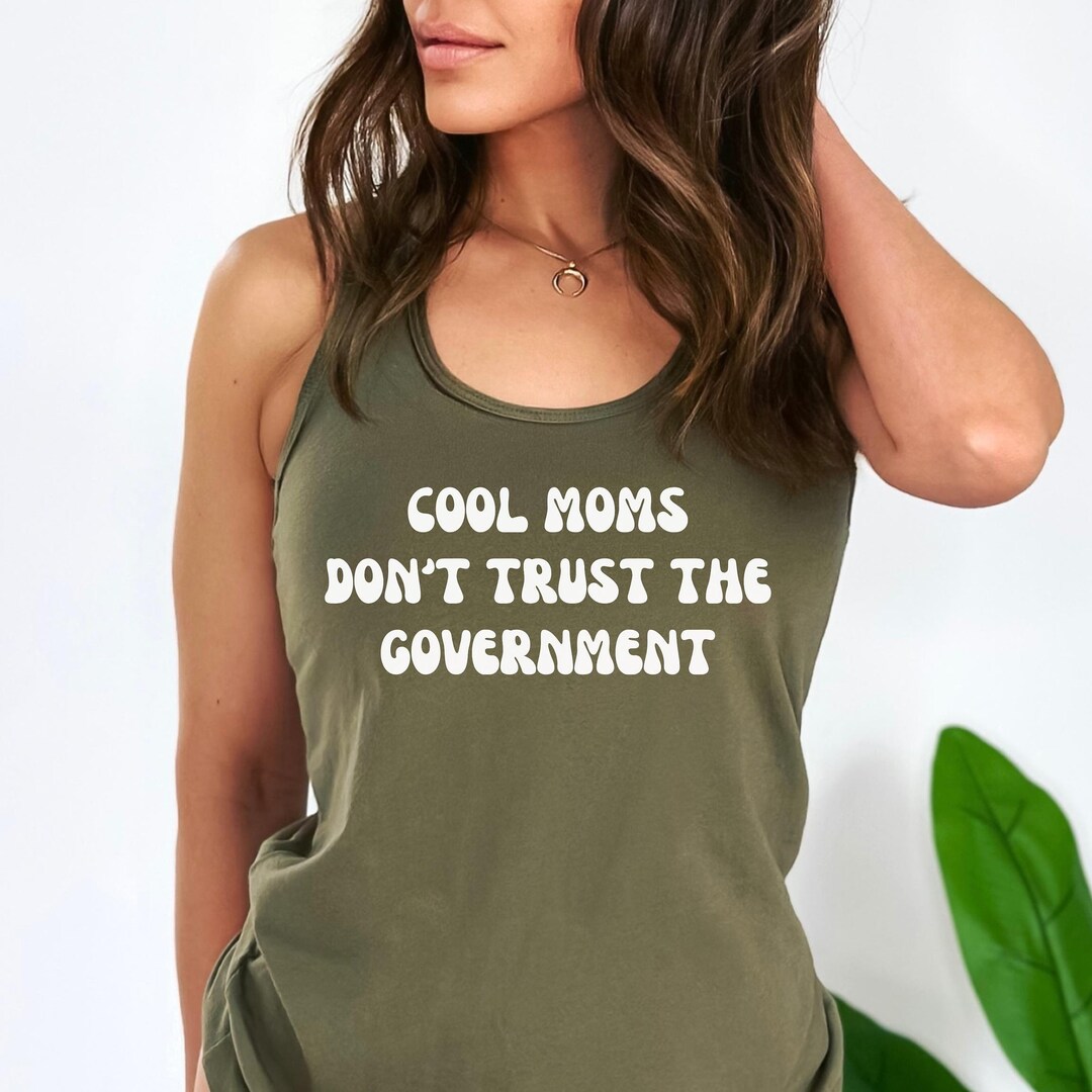 Cool Moms Don't Trust the Government Retro Tank Top for Women Anti ...