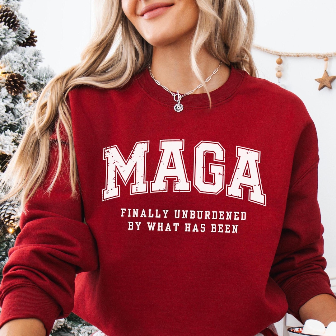 MAGA Finally Unburdened by What Has Been Crewneck Sweatshirt Trump Won ...