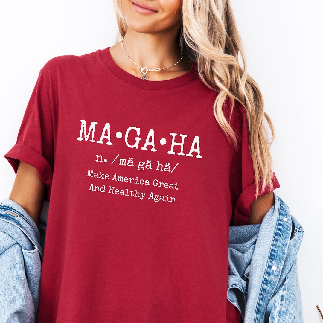 MAGAHA MAGA MAHA Make America Great and Healthy Again Definition Funny ...