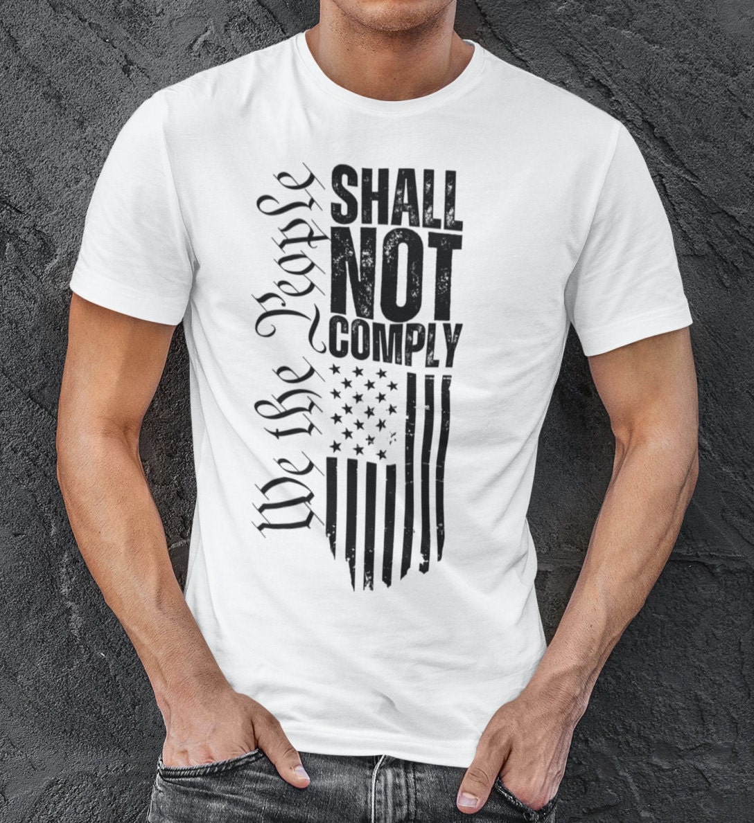 We the People Shall Not Comply Flag T-shirt Will Not Comply With ...