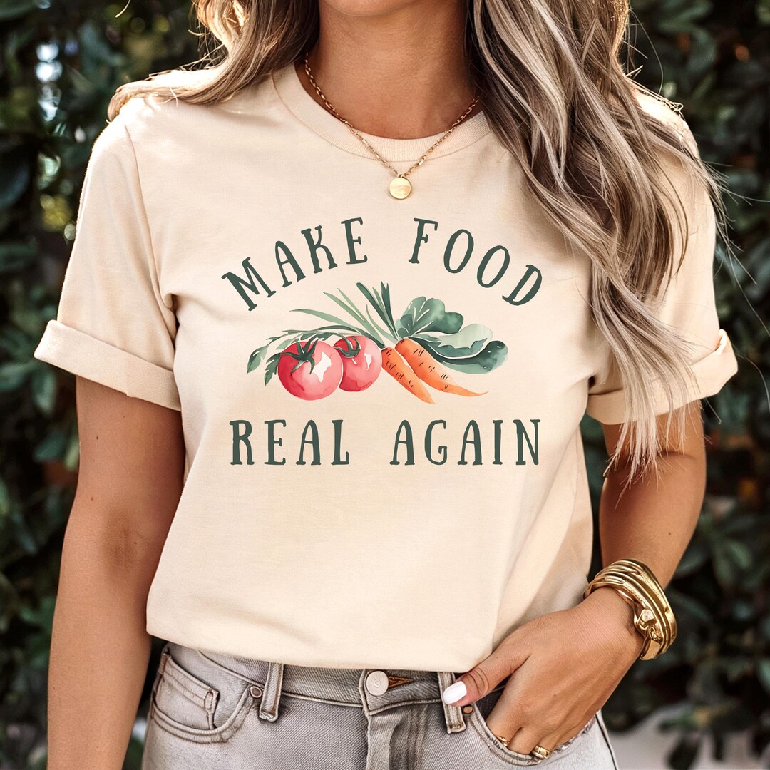 Make Food Real Again Shirt Women Watercolor Tee Grow Vegetables Crunchy ...