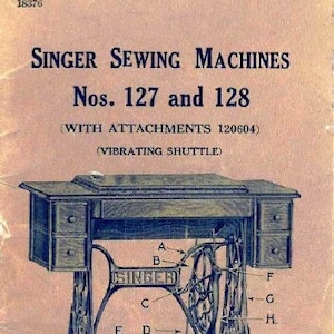 SINGER 127 128 Instructions Sewing Machines 18 Pages in English. Pdf ...