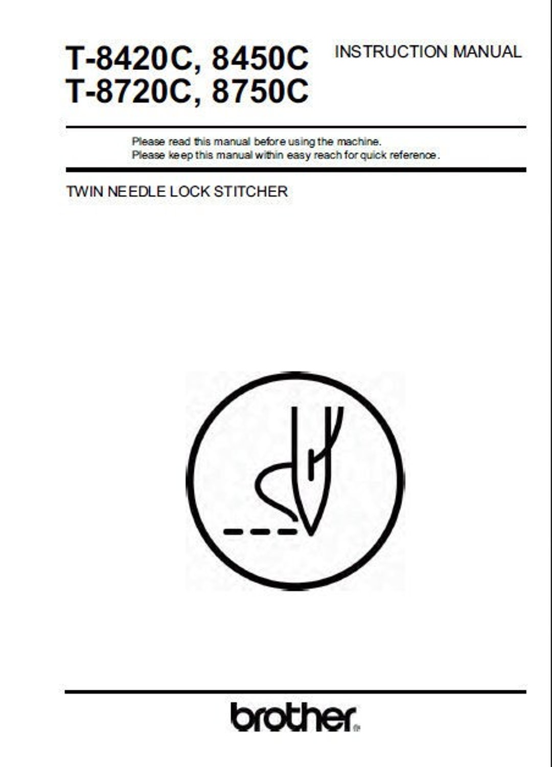 Brother Sewing Machine Instruction Manual: T-8420C, T-8450C, T-8720C, T ...