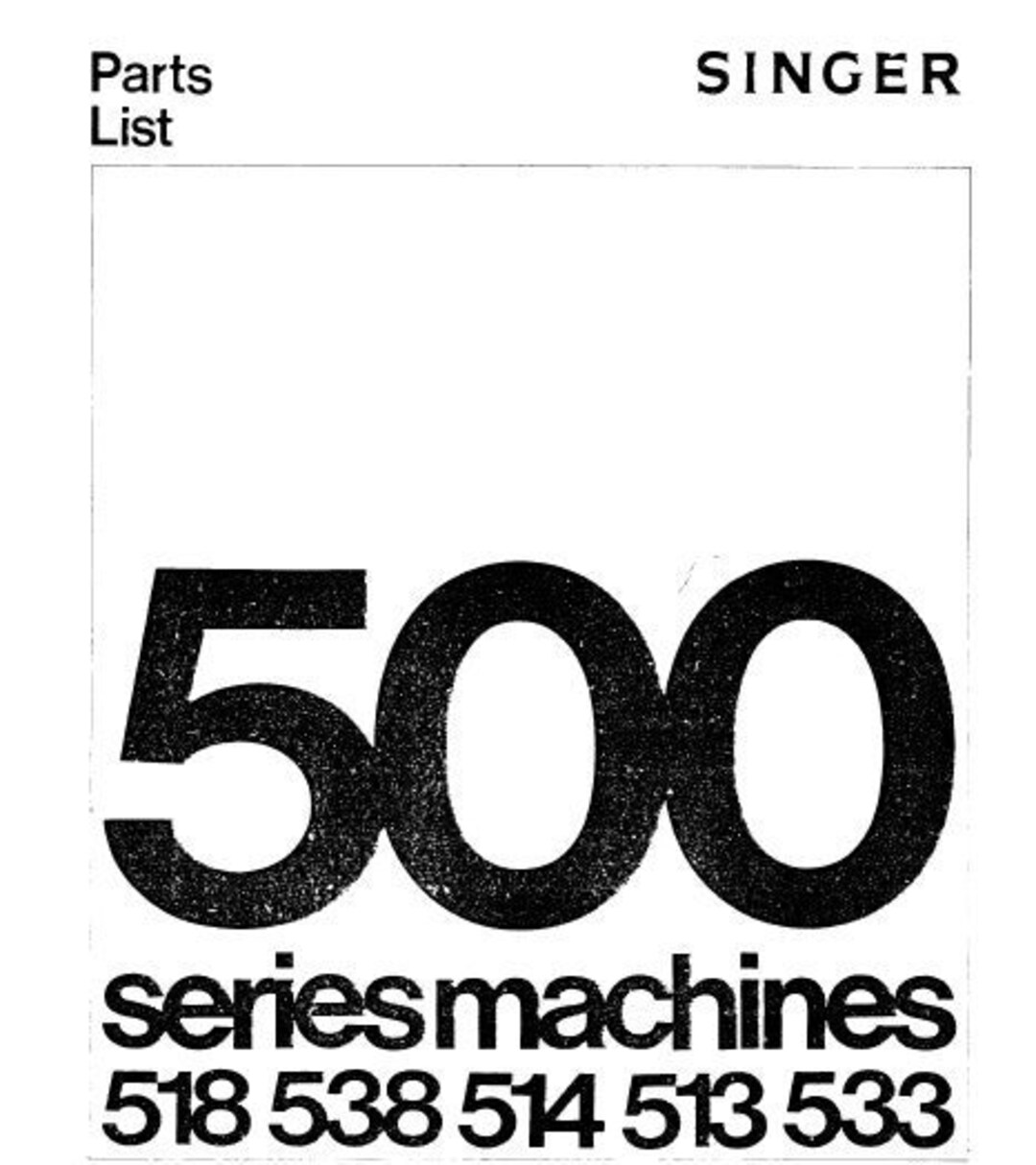 SINGER 518 538 514 513 533 Parts List Sewing Machine 40 Pages in ...
