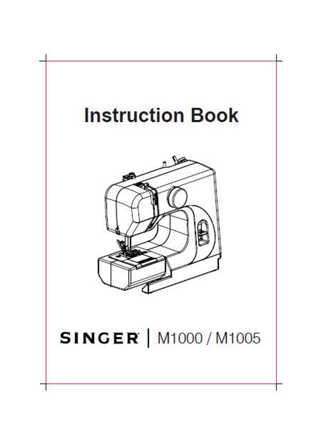 SINGER M1000 M1005 Instruction Book Sewing Machine 20 Pages in English. Pdf Download. MORE ...