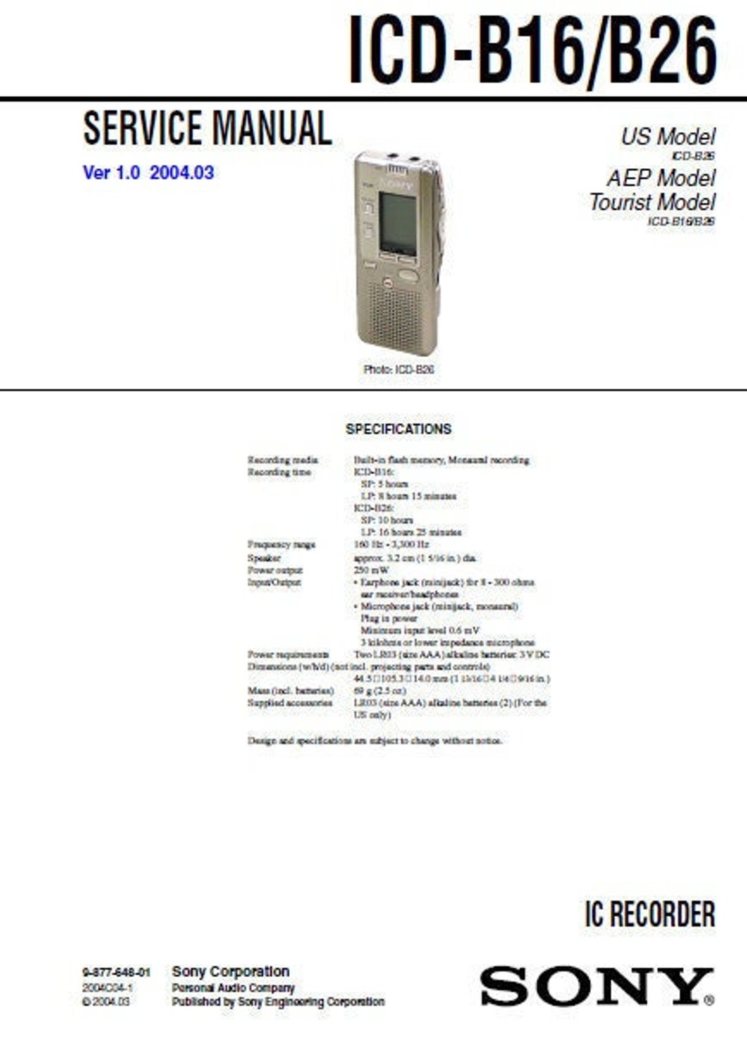 SONY Icd-b16 Icd-b26 Service Manual Inc Schems Ic Recorder in English. MORE MANUALS ...