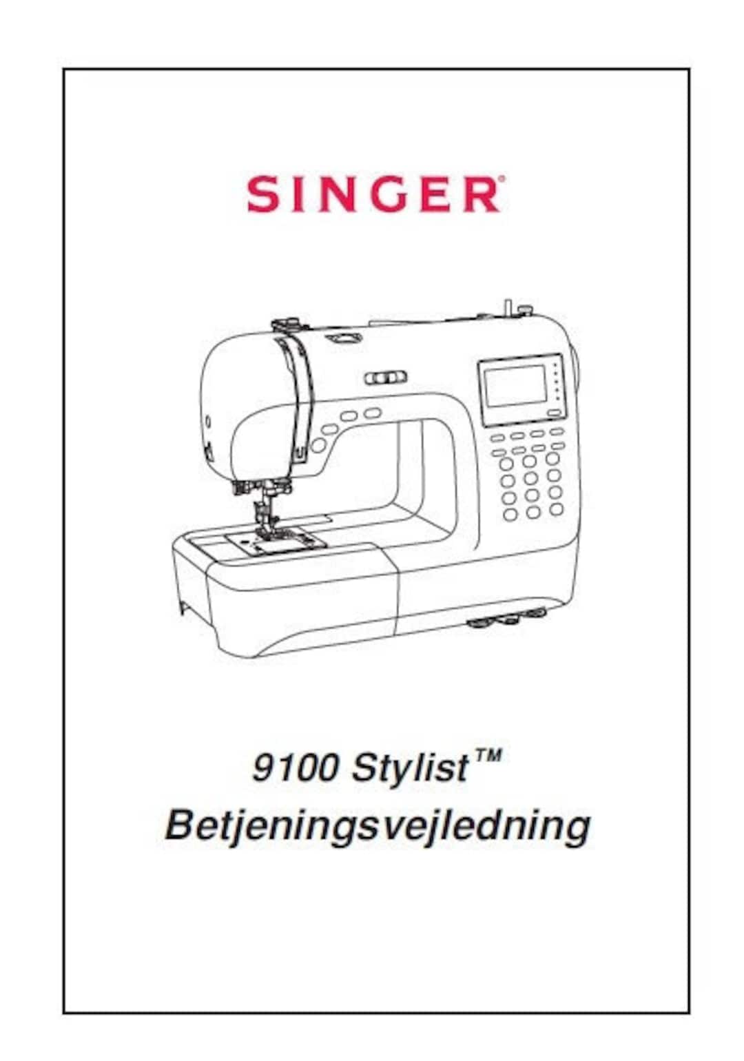 SINGER 9100 Stylist Betjeningsvejledning Sewing Machine Dk Want the ...