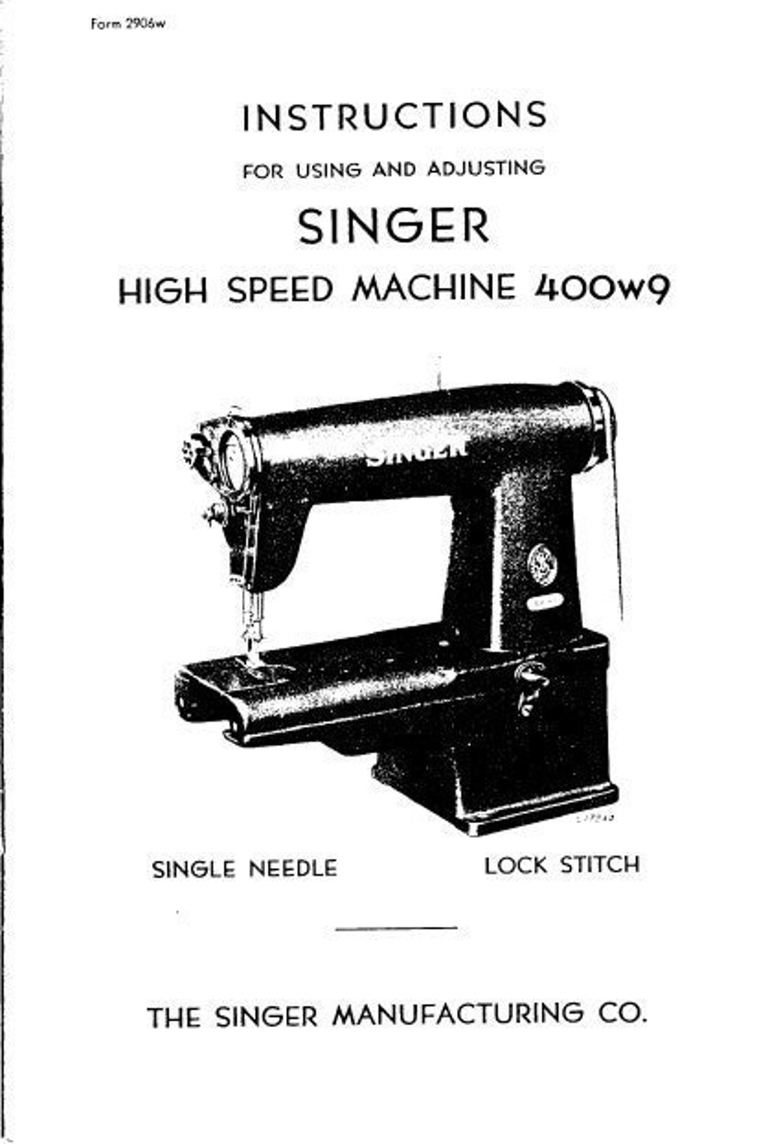 SINGER 400W9 Instructions for Using and Adjusting Sewing Machine in ...
