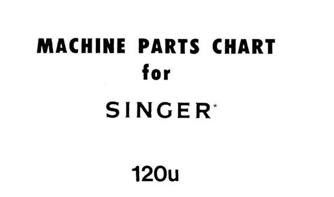 SINGER 120U Machine Parts Chart Sewing Machine in ENGLISH - Etsy