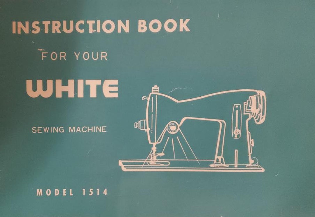 WHITE 1514 Instruction Book Sewing Machine in ENGLISH - Etsy