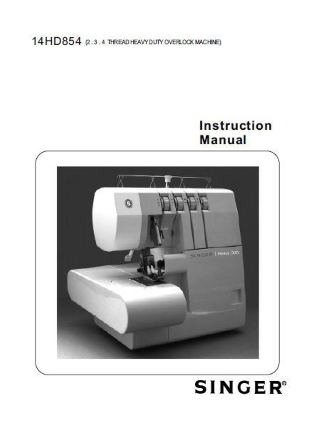 SINGER 14HD854 Instruction Manual Sewing Machine in English MORE ...