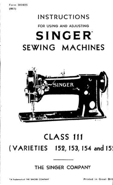 SINGER 111W152 111W153 111W154 111W155 Instructions for Using and ...