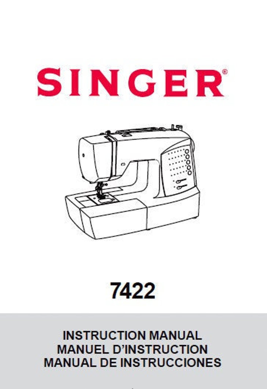 Singer 7422 Sewing Machine Instruction Manual (english, French, Spanish ...