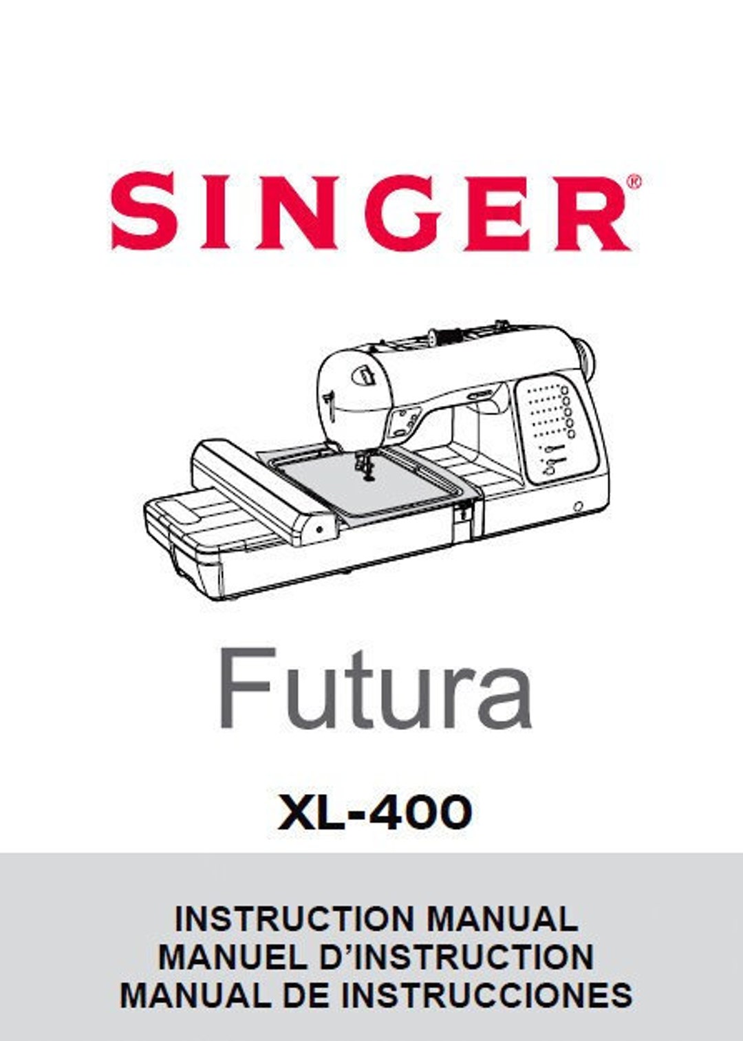 SINGER XL-400 Instruction Manual Sewing Machine in English Francais Et ...