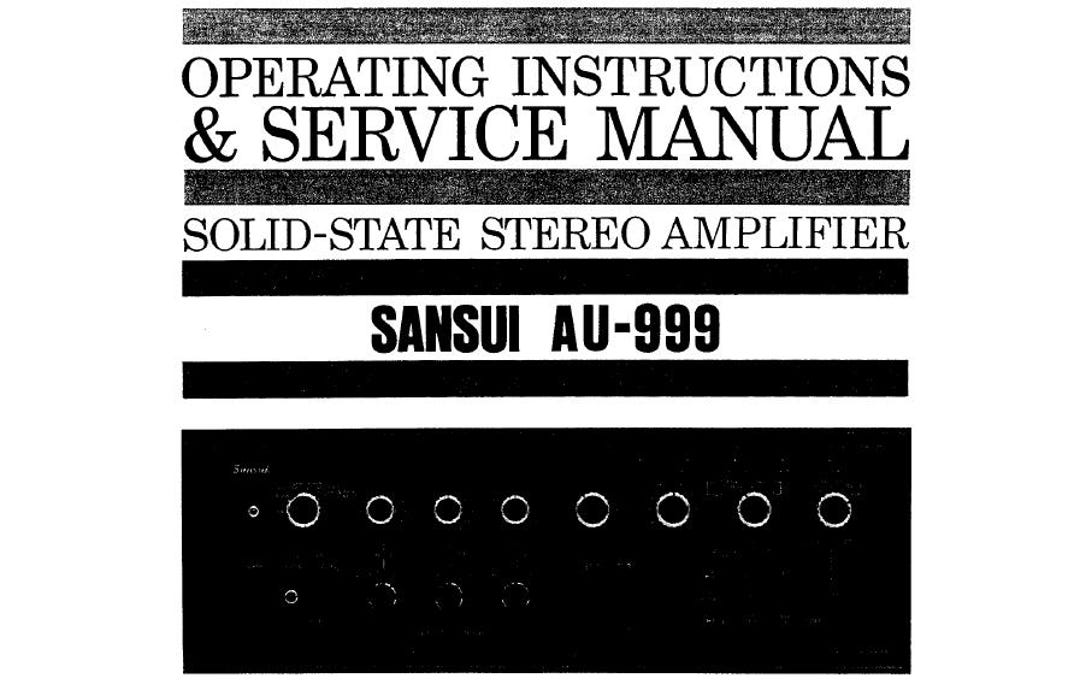 SANSUI AU-999 Operating Instructions and Service Manual Solid State Stereo Amplifier in ENGLISH ...