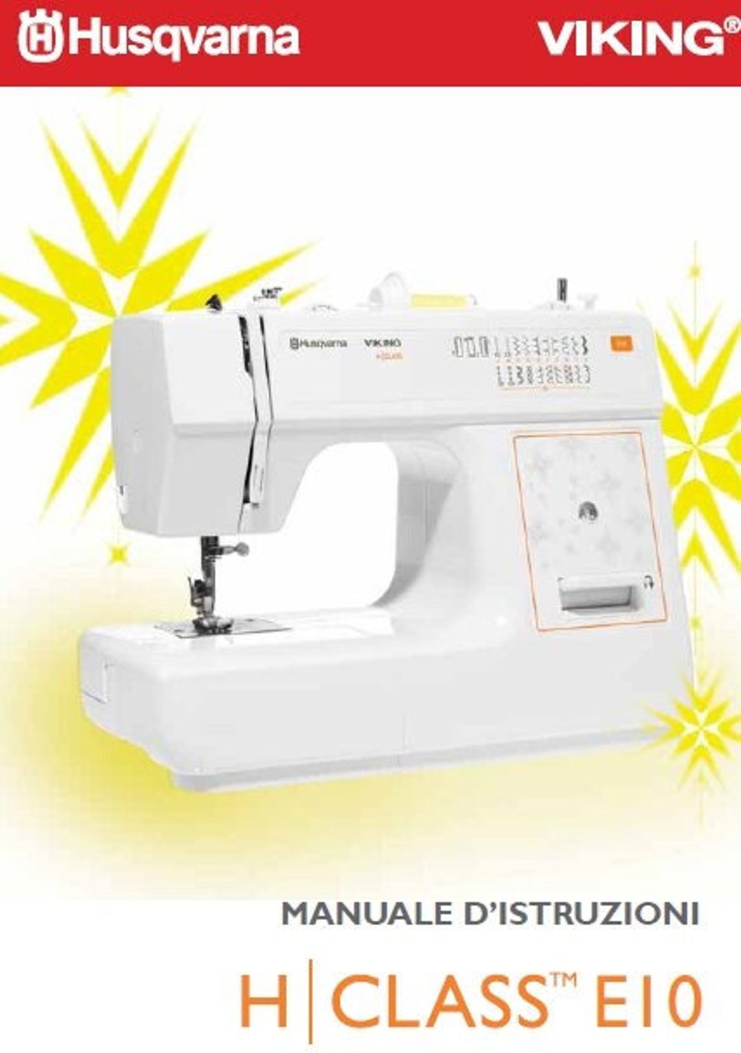 HUSQVARNA Viking H Class E10 Sewing Machine Instruction Manual ...