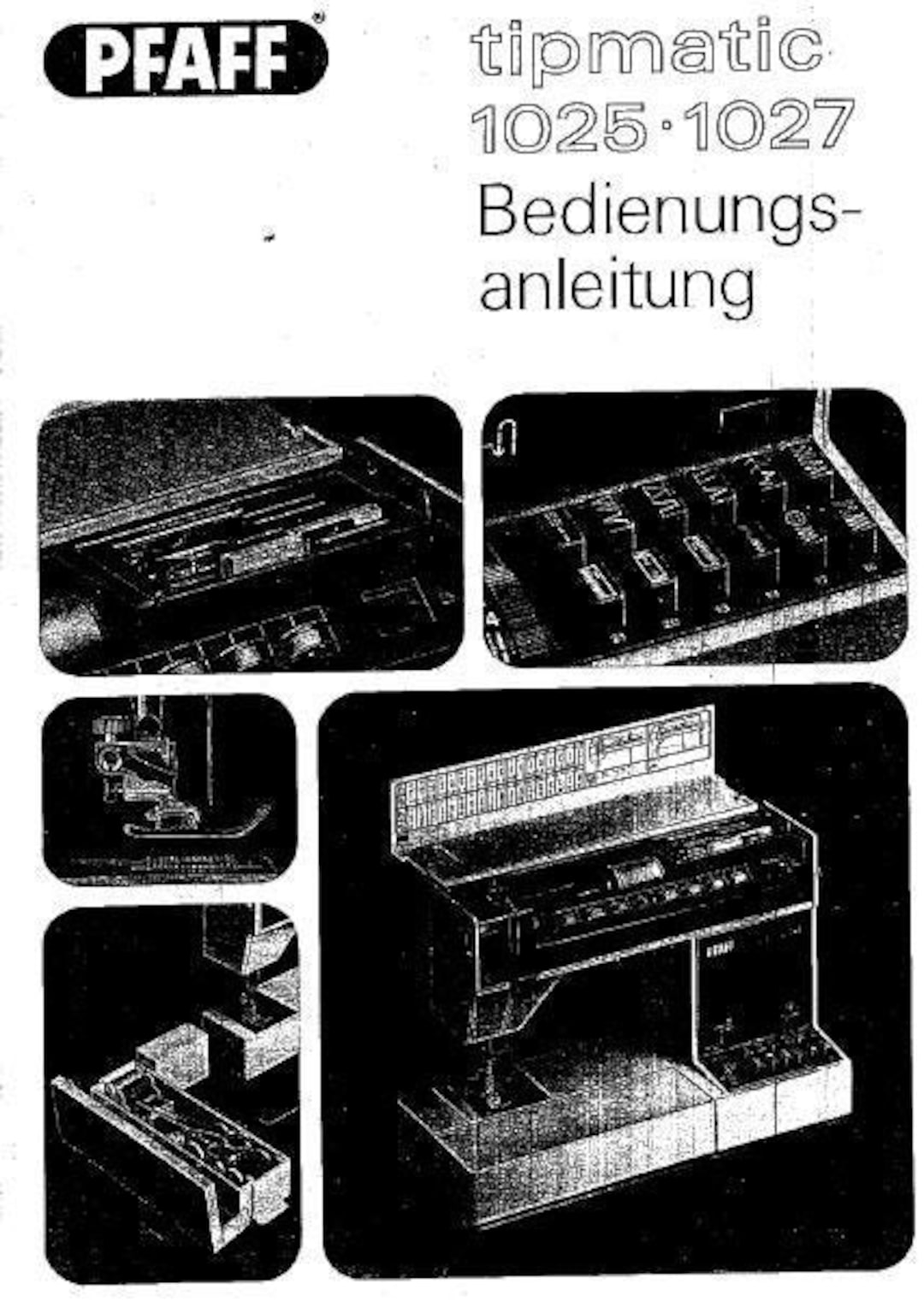 PFAFF Tipmatic 1025 1027 Sewing Machine Manual: 15-page German (PDF ...