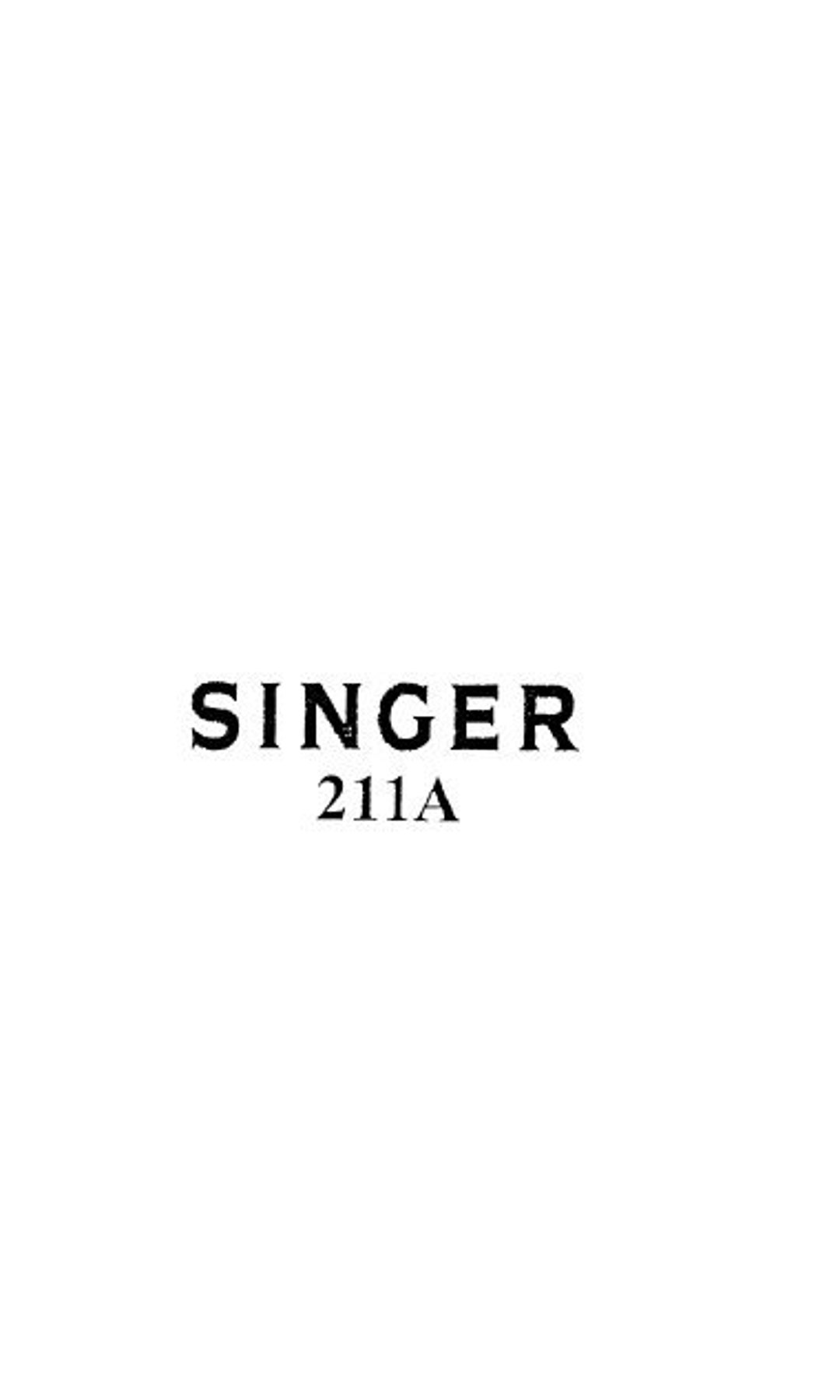 SINGER 211A Service Manual Sewing Machine in English. MORE MANUALS ...