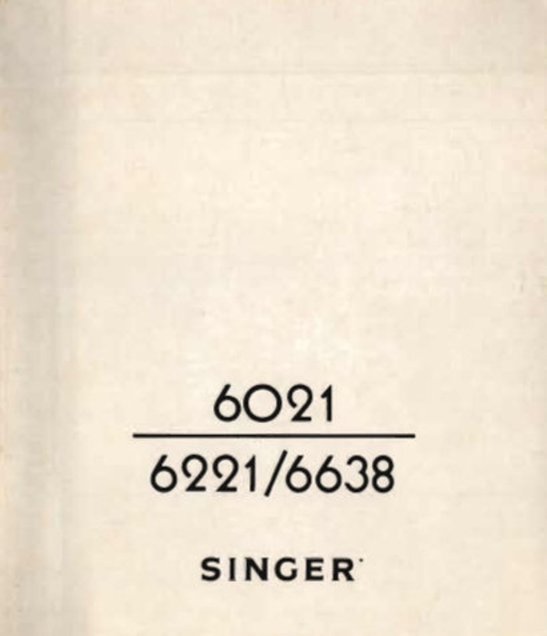 SINGER 6021 6221 6638 Instruction Manual Manual De Instrucciones Manual ...
