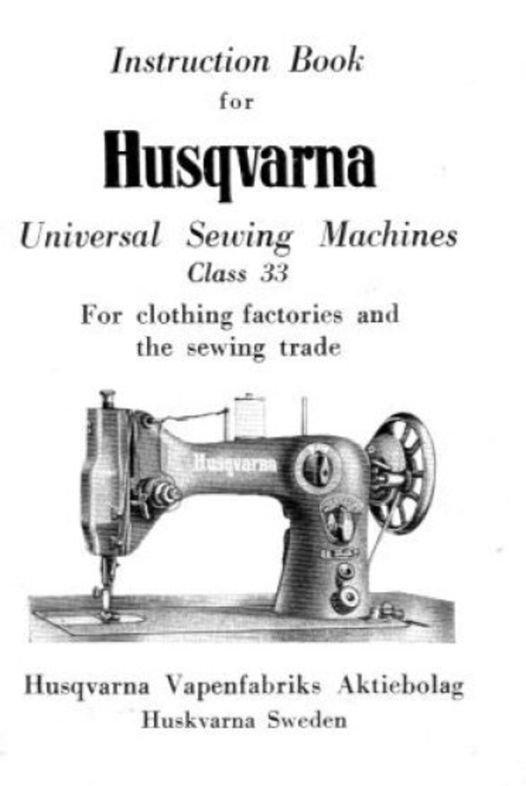HUSQVARNA Viking 33 UNIVERSAL Instruction Manual Sewing Machine in ...