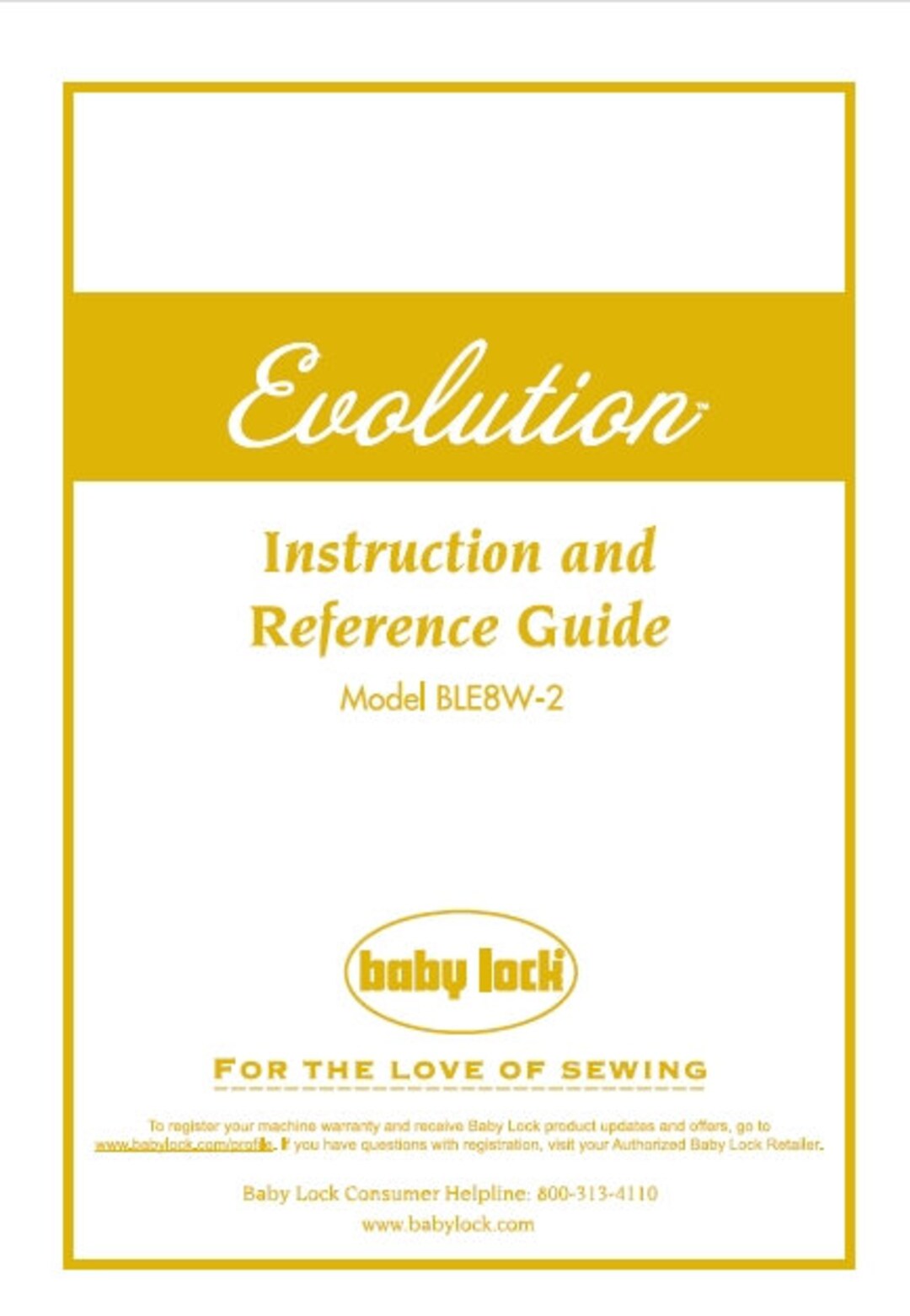 BABY LOCK Ble8w-2 Evolution Instruction and Reference Guide Sewing ...