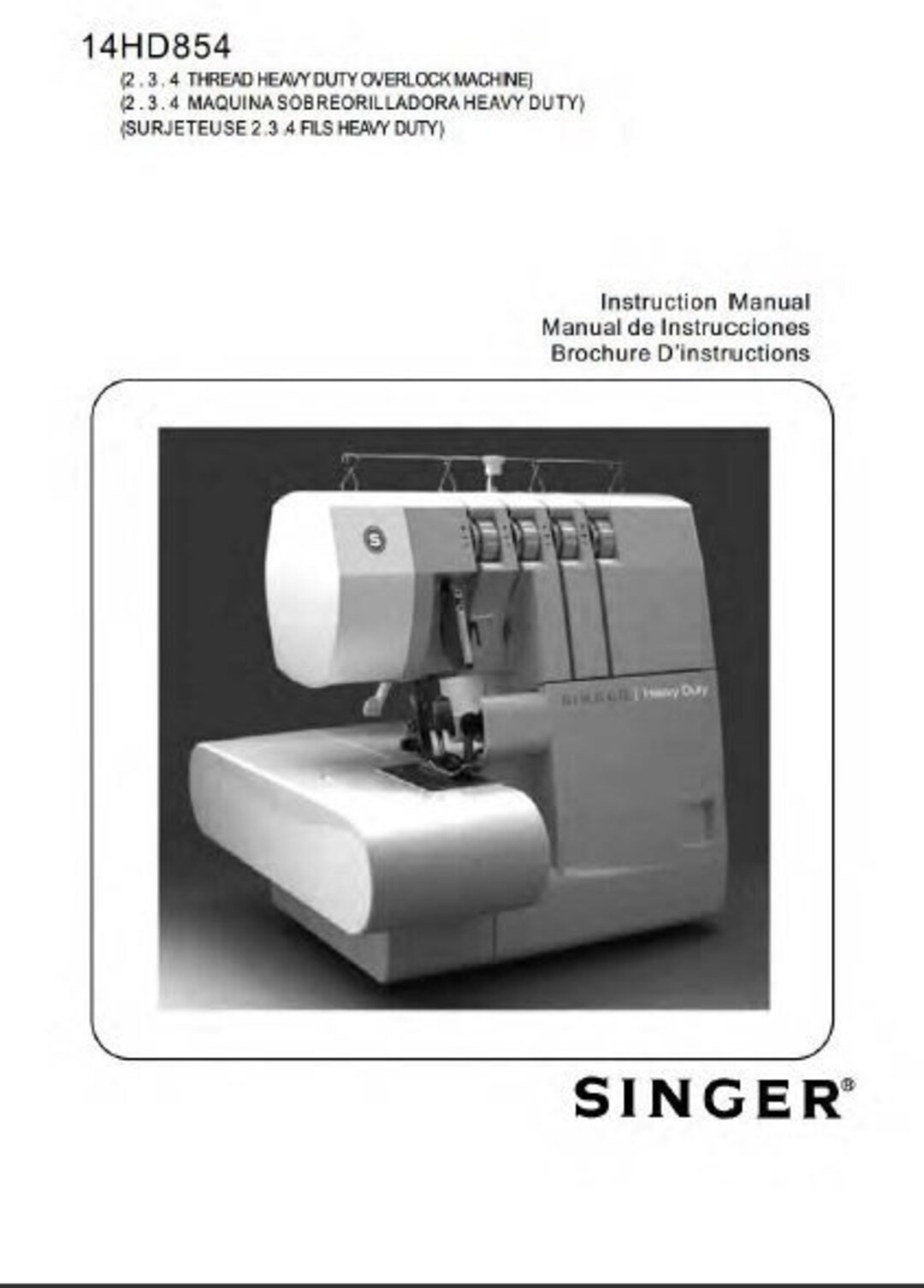 SINGER 14HD854 Instruction Manual Manual De Instrucciones Brochure D ...