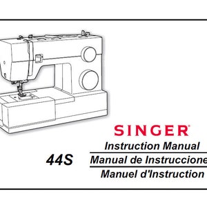 SINGER 44S Sewing Machine Instruction Manual English, Spanish, French ...