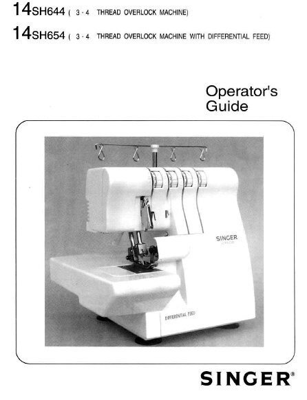 SINGER 14SH644 14SH654 Operator's Guide Thread Overlock Sewing Machine ...