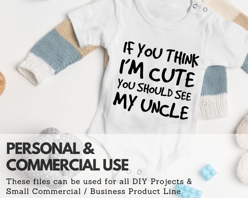 If You Think I'm Cute You Should See My Uncle | Baby Uncle Onesie ...